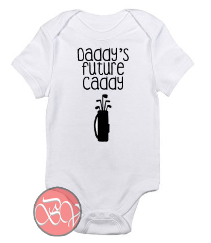 Daddy's Future Caddy Baby Onesie | Cool Baby Onesie Designs - Bigvero.com