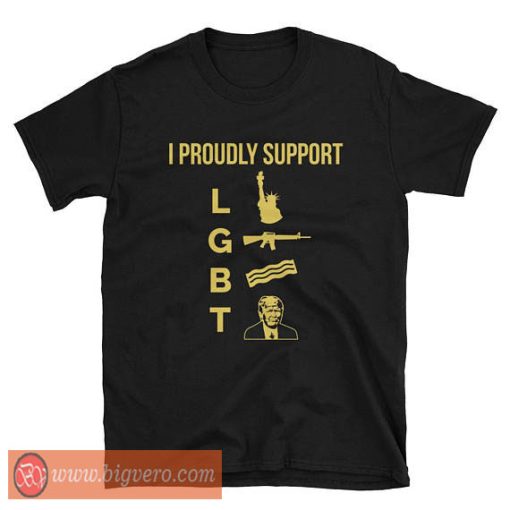 I Proudly Support LGBT Tshirt - Cool Tshirt Designs - Bigvero.com