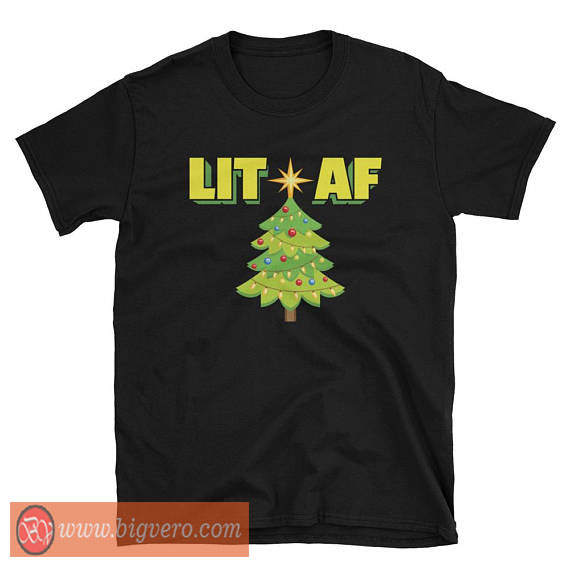 Lit Af Tshirt - Cool Tshirt Designs - Bigvero.com