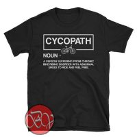 Cycopath Meaning Cycling T-shirt - Ideas T-shirt - Design Bigvero.com