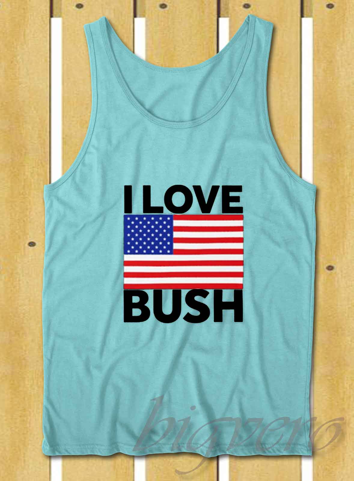 Buy Now I Love Bush Tank Top Unique Fashion Store Design Big Vero