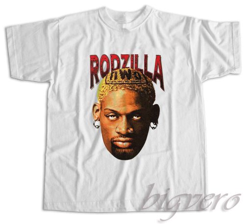 Get It Now! Rodzilla Dennis Rodman T-Shirt | Big Vero