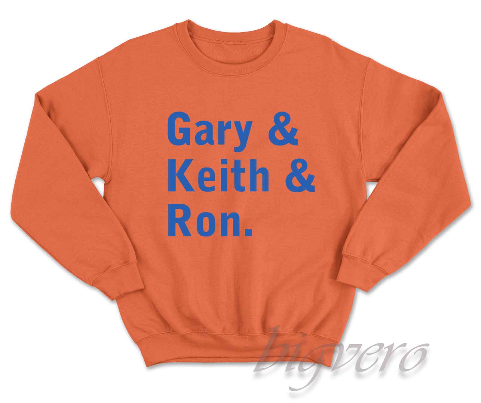 Get It Now! Gary Keith and Ron Sweatshirt Size S-3XL | Big Vero