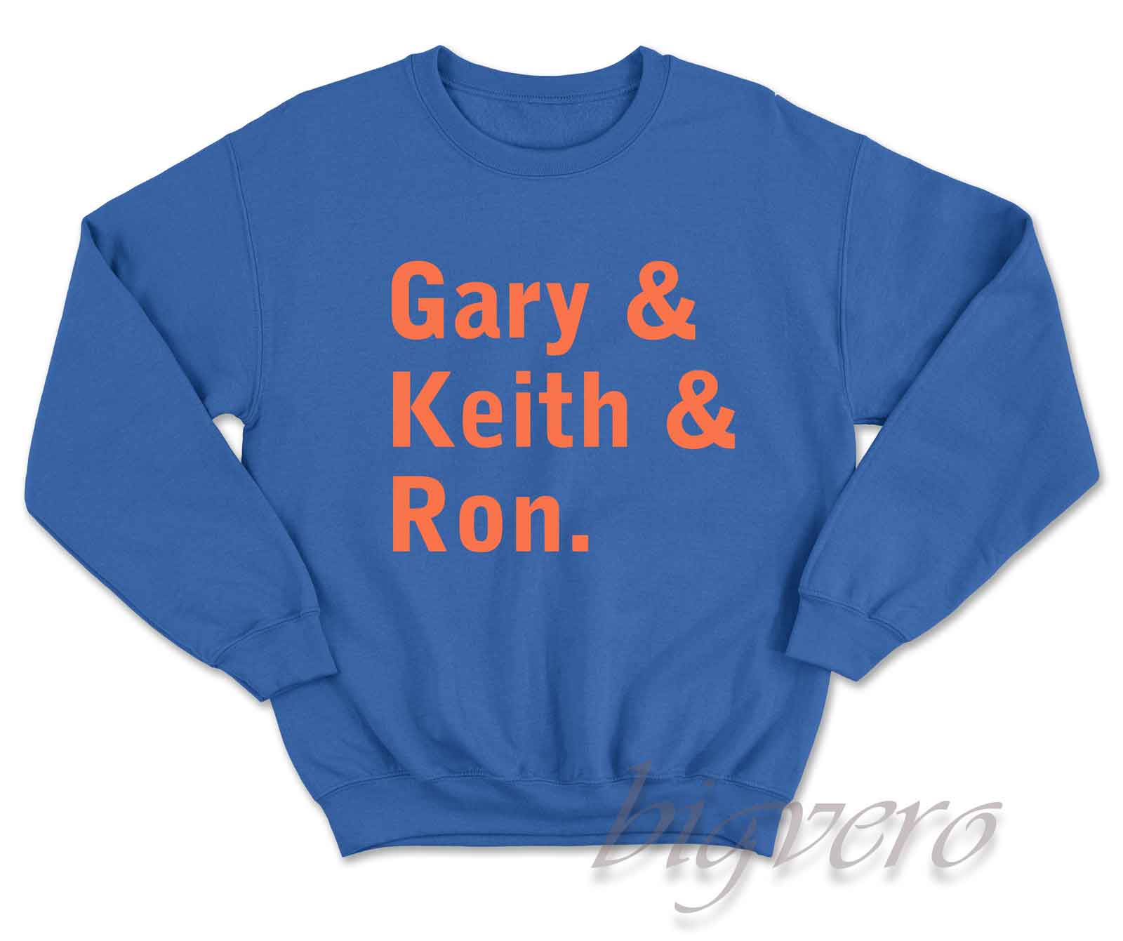 Get It Now! Gary Keith and Ron Sweatshirt Size S-3XL | Big Vero