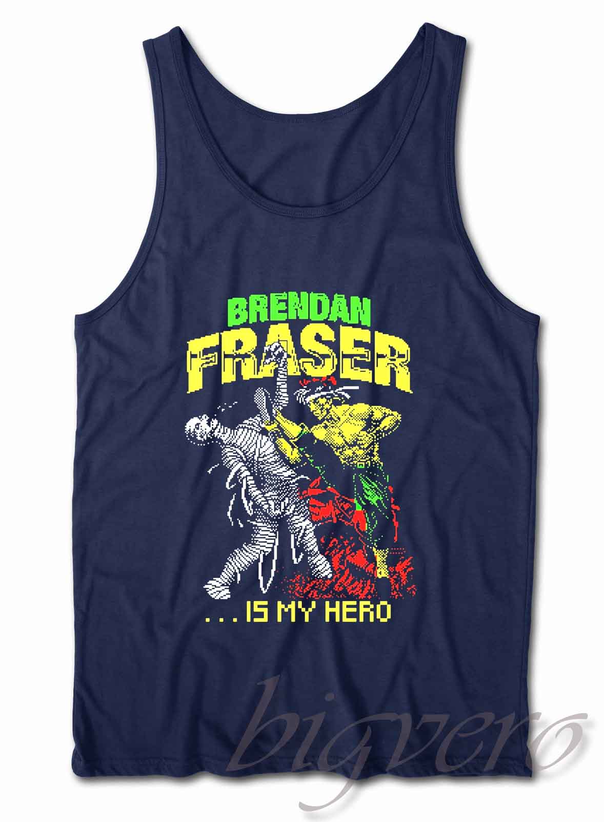 Brendan Fraser is My Hero Tank Top Size S-3XL - Big Vero